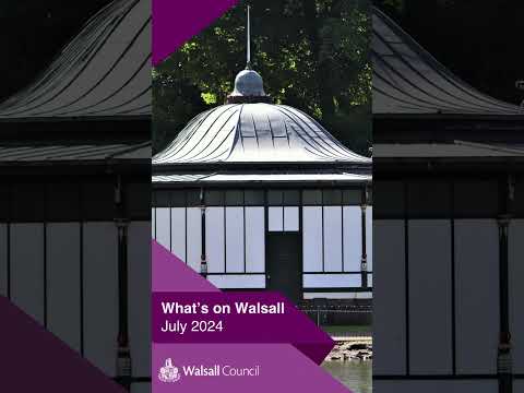 What's on Walsall | July 2024