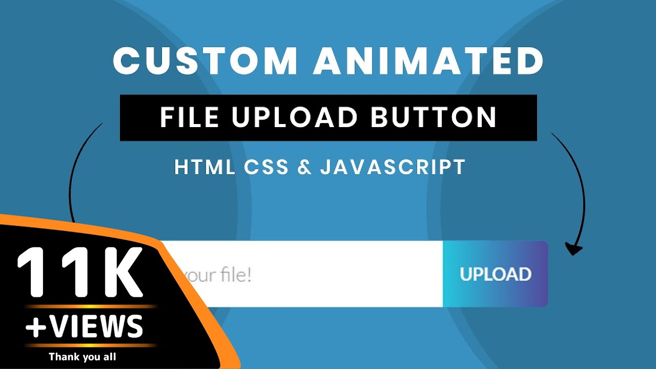 How To Make Custom File Upload Button in HTML CSS & JavaScript | Upload Button | JavaScript Project