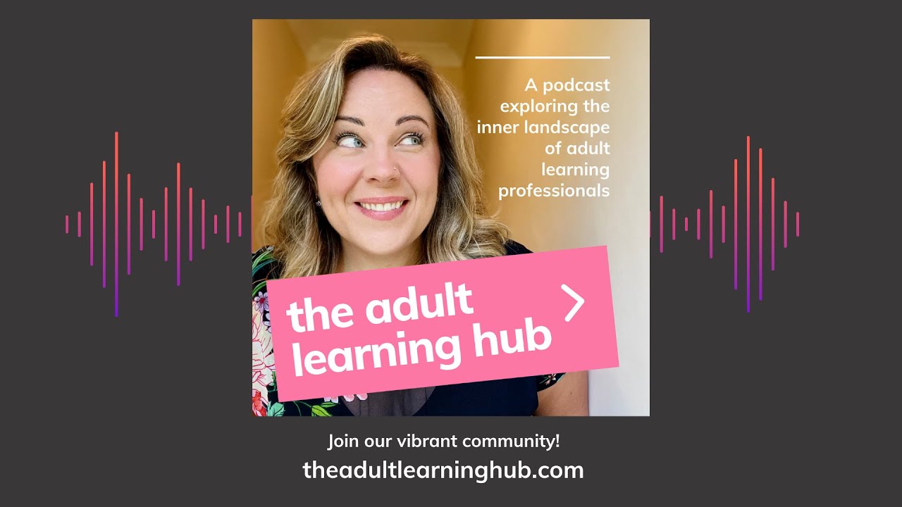 Podcast (S1E2): Challenges facing adult learning professionals today - 5 questions to ask ourselves