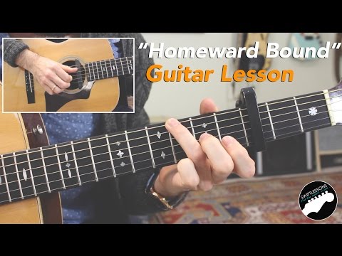 Simon and Garfunkel "Homeward Bound" - Complete Guitar Lesson