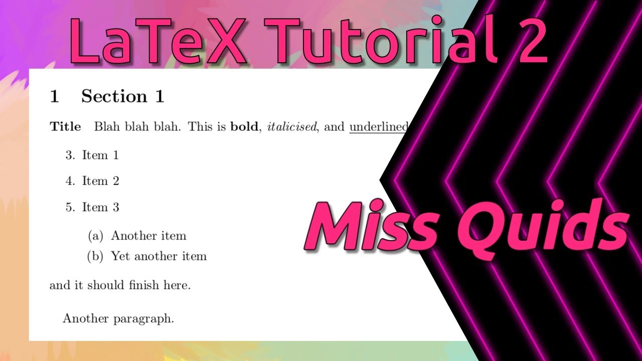 LaTeX Tutorial 2 – Text Formatting and Lists