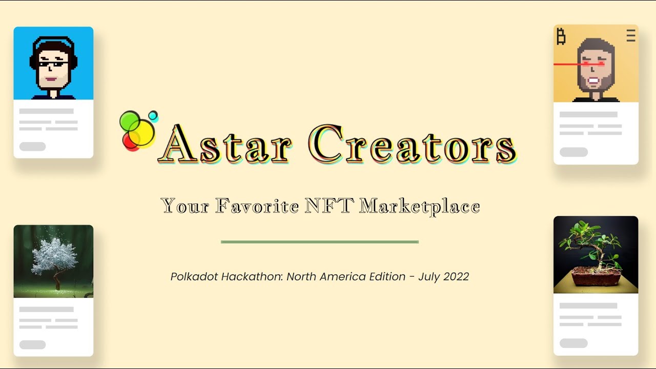 Astar Creators NFT Marketplace - Polkadot Hackathon 2022