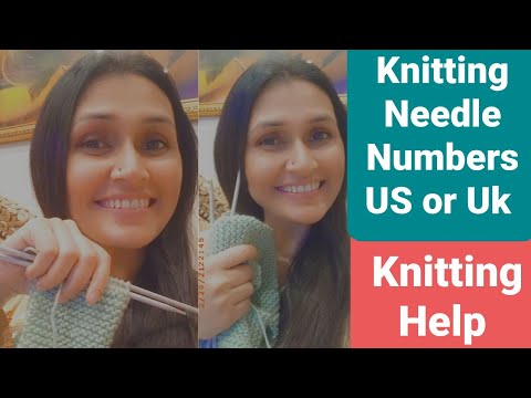 Your needle is US or UK | Knittig Needles Number Difference into US & UK | Knitting for beginners