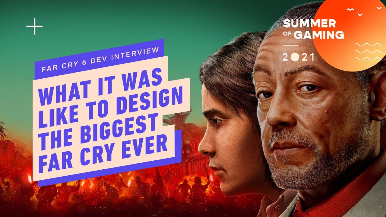 Far Cry 6 Dev Interview: What it Was Like to Design the Biggest Far Cry Yet