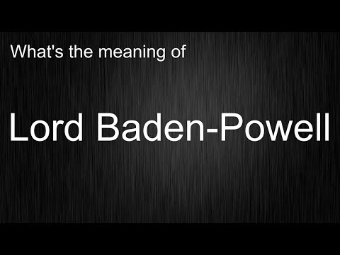 The Secrets Of "Lord Baden-Powell": Mastering The Pronunciation