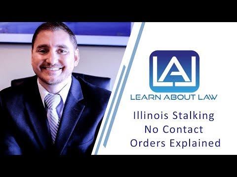 Illinois Stalking No Contact Orders | Learn About Law