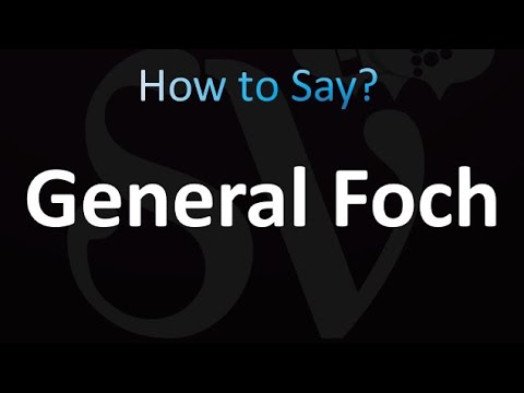 How to Pronounce General Foch (Correctly!)