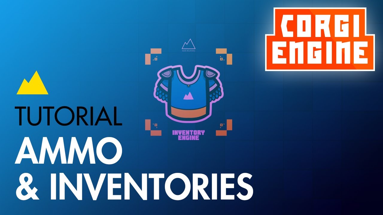 Corgi Engine Tutorial : Ammo and Inventory