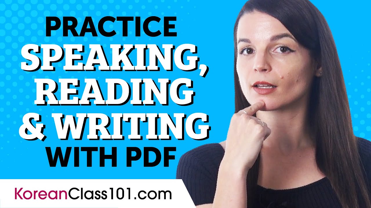 How to Practice Korean Speaking, Reading & Writing with the PDF Cheat Sheets