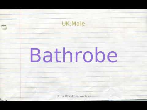 How to pronounce bathrobe