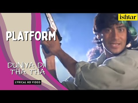Duniya Di-Tha Tha Tha | Platform | Lyrical Video | Arun Bakshi | Ajay Devgan