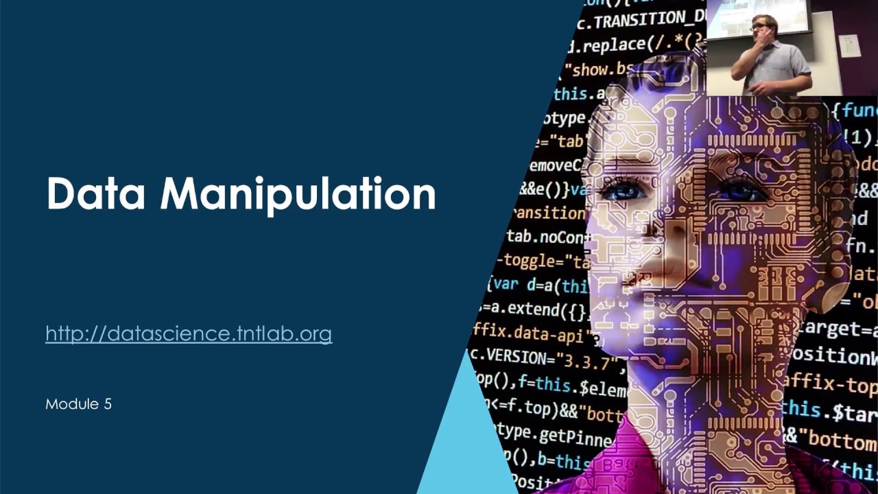 Module 5 Lecture: Data Manipulation