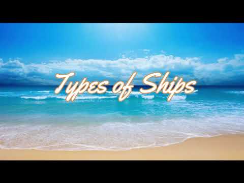 Types of ships for seafarers