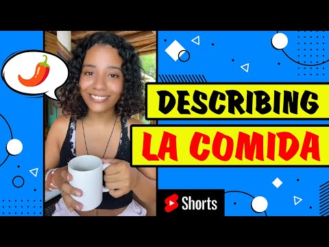Learn How to Describe "La Comida" in Spanish 🍲🥖