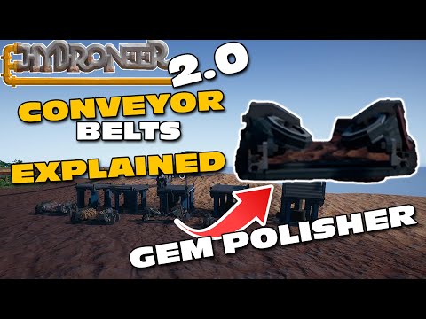 Steam Community :: Video :: HYDRONEER 2.0 | CONVEYORS EXPLAINED - GEM ...