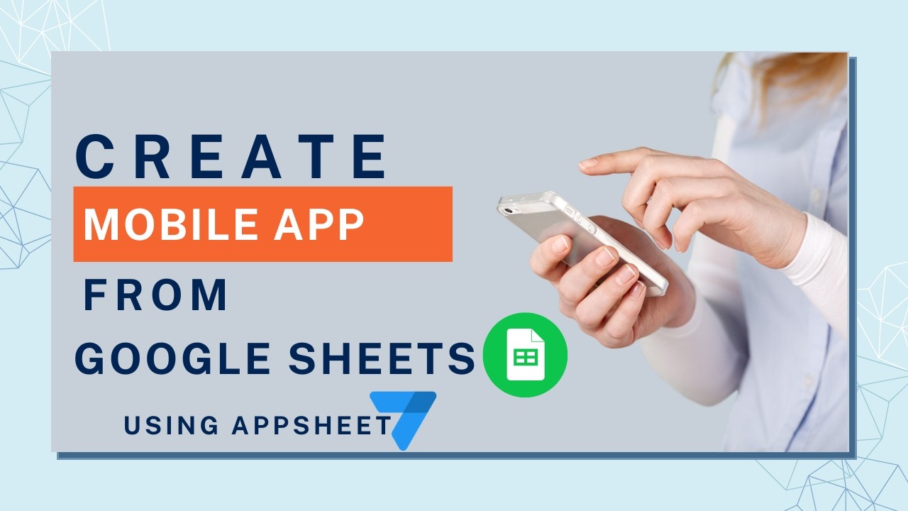 Convert Google Sheet into a Mobile App Using Google Appsheet and Digitise your Small Business