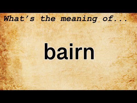 Bairn Meaning : Definition of Bairn