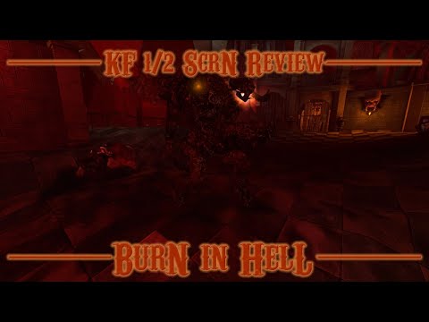 Steam Community :: Video :: KF1/2 ScrN Review, Ep. 5 - "Burn in Hell"