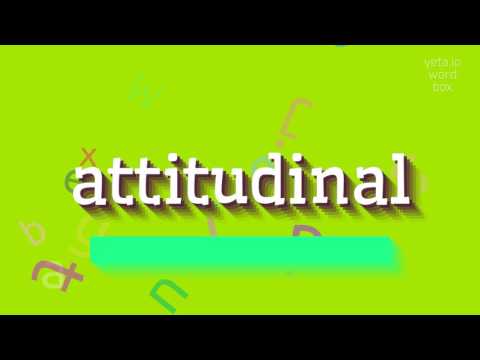 HOW TO PRONOUNCE ATTITUDINAL? #attitudinal