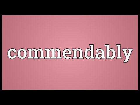 Commendably Meaning