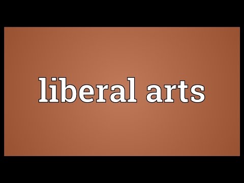 Liberal arts Meaning
