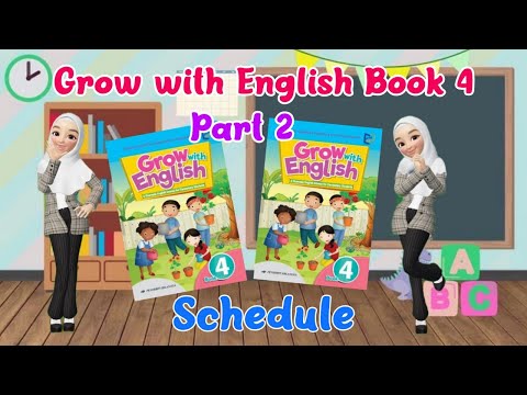Bahasa Inggris Kelas 4 | Grow with English Book 4 | Lesson 2 Schedule Part 2