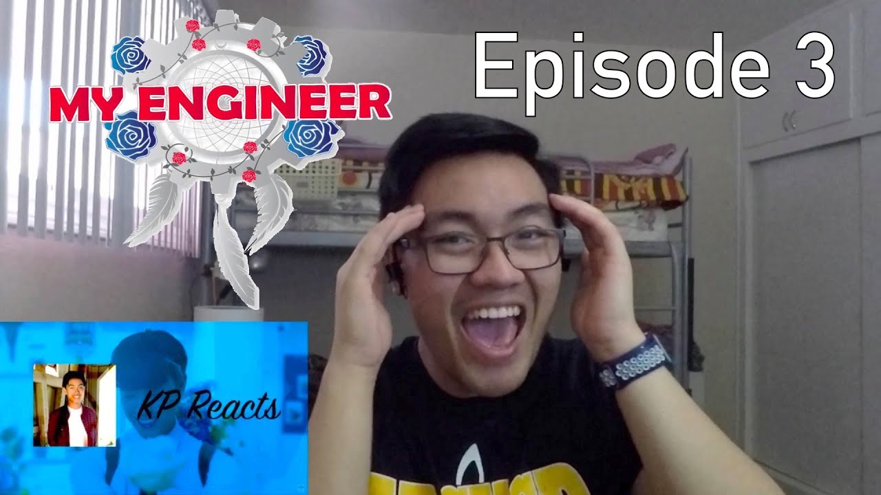 (A KP REACTS FIRST) My Engineer Ep 3 - KP Reacts