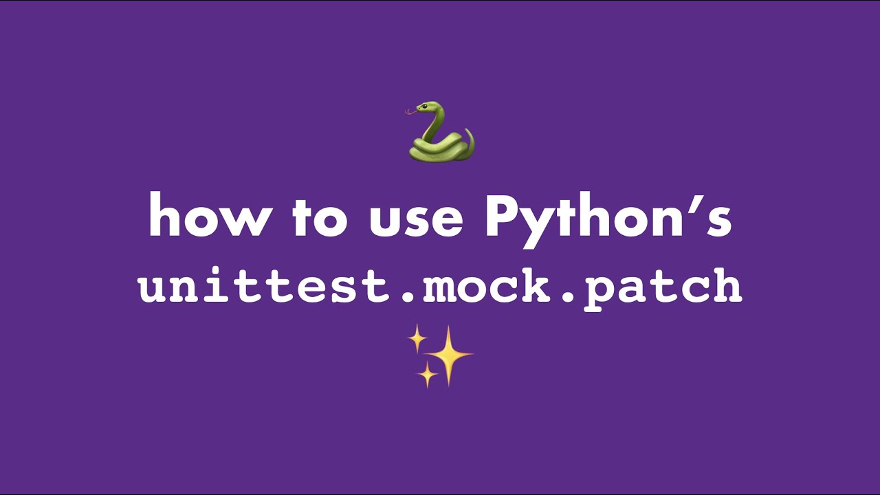 How to use Python's unittest.mock.patch