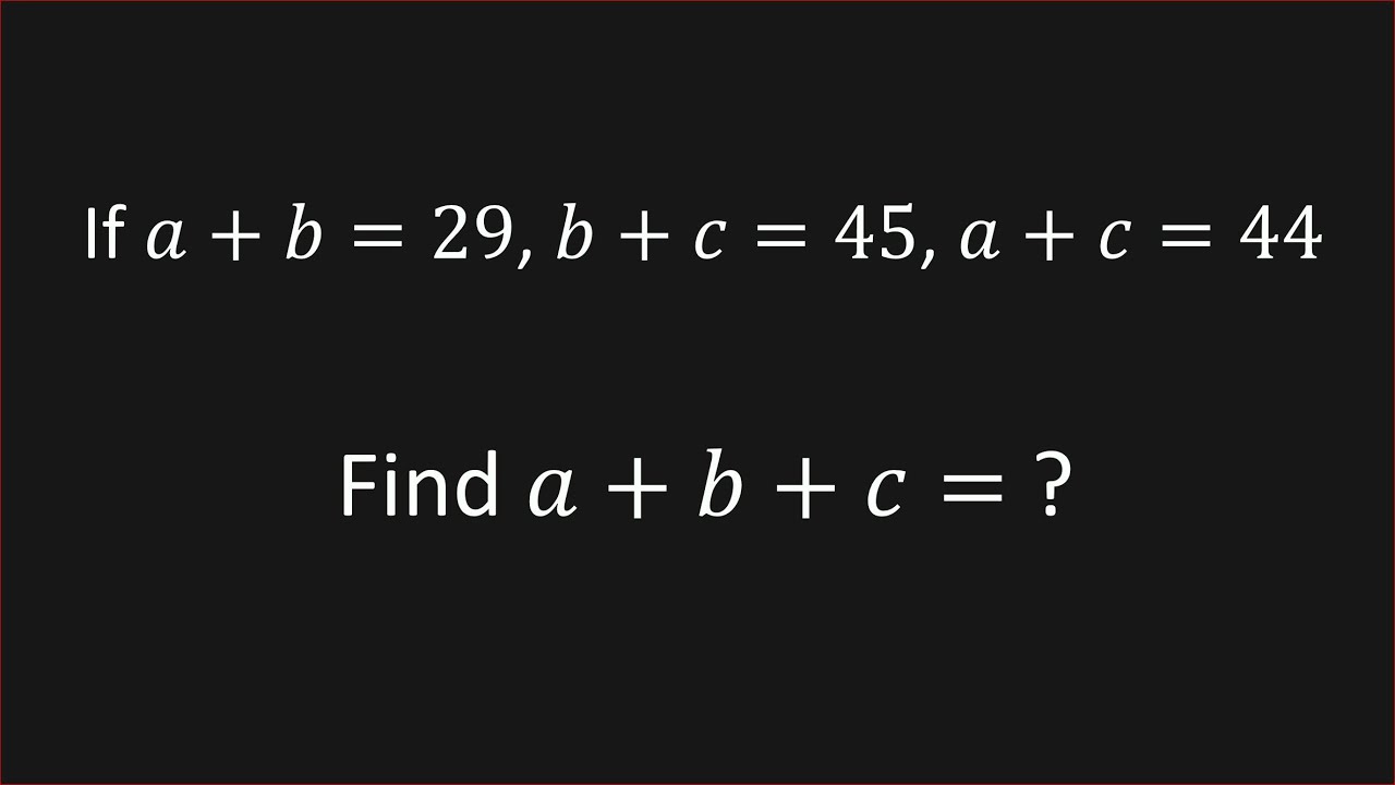 Solve This Problem For a+b+c