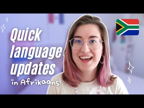 What's been happening & language updates (in Afrikaans because why not)