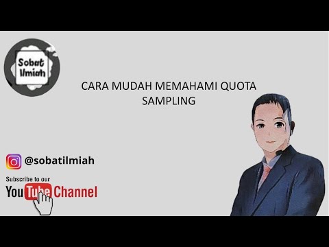 Cara Mudah Memahami Quota Sampling