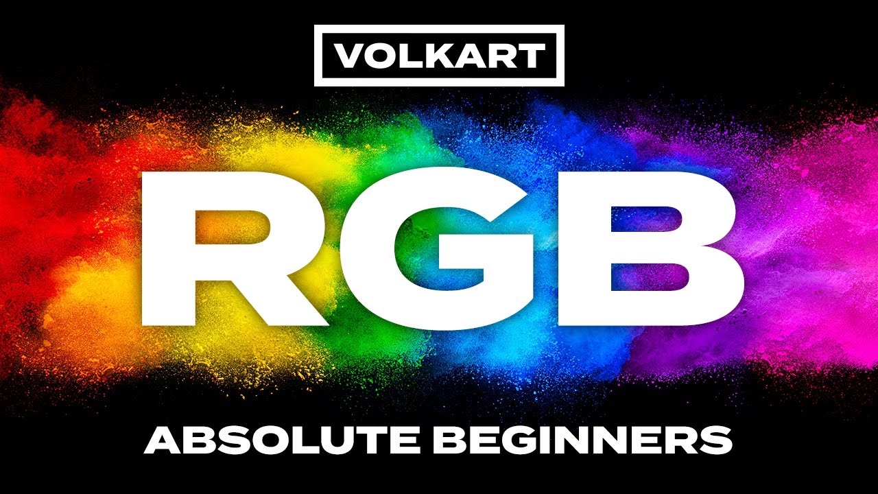 RGB and Additive Color Systems for ABSOLUTE BEGINNERS