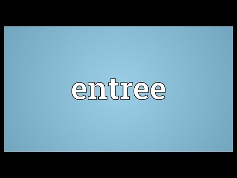 Entree Meaning