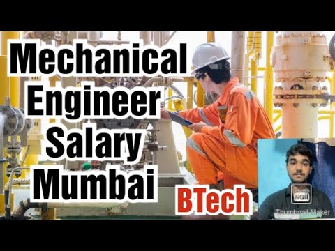 BTech Mechanical Engineering job in Mumbai,Salary,Requirements,All Details