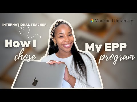 Guide to becoming an international teacher | EPP| Cost effective| 9 months long @MorelandUniversity