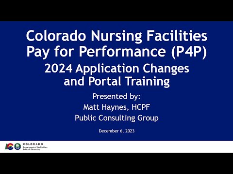 Nursing Facility Pay for Performance 2024 Application and Portal Changes Training - 12/6/2023