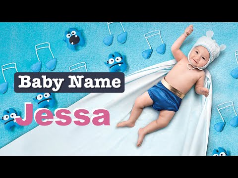 Jessa - Girl Baby Name Meaning, Origin and Popularity