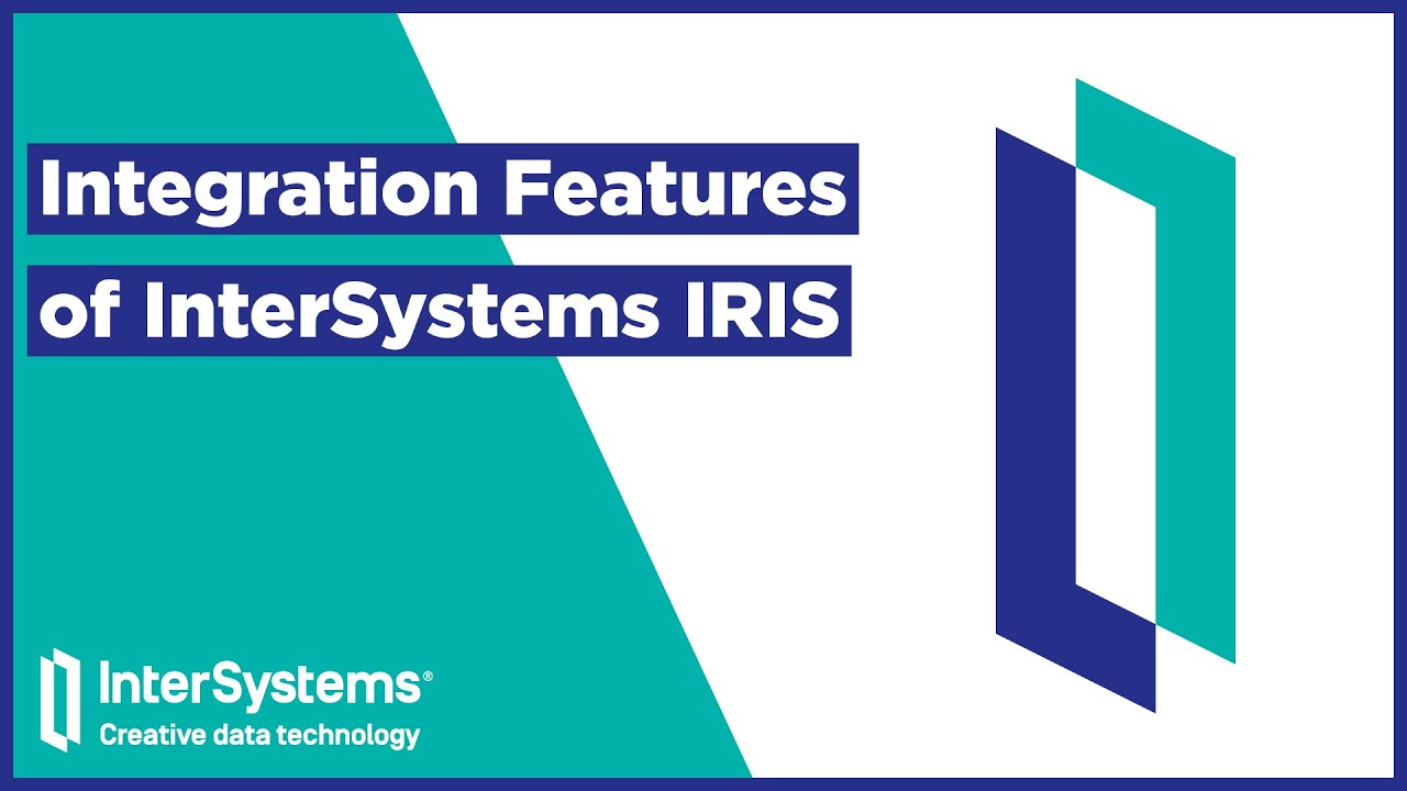 Integration Features of InterSystems IRIS