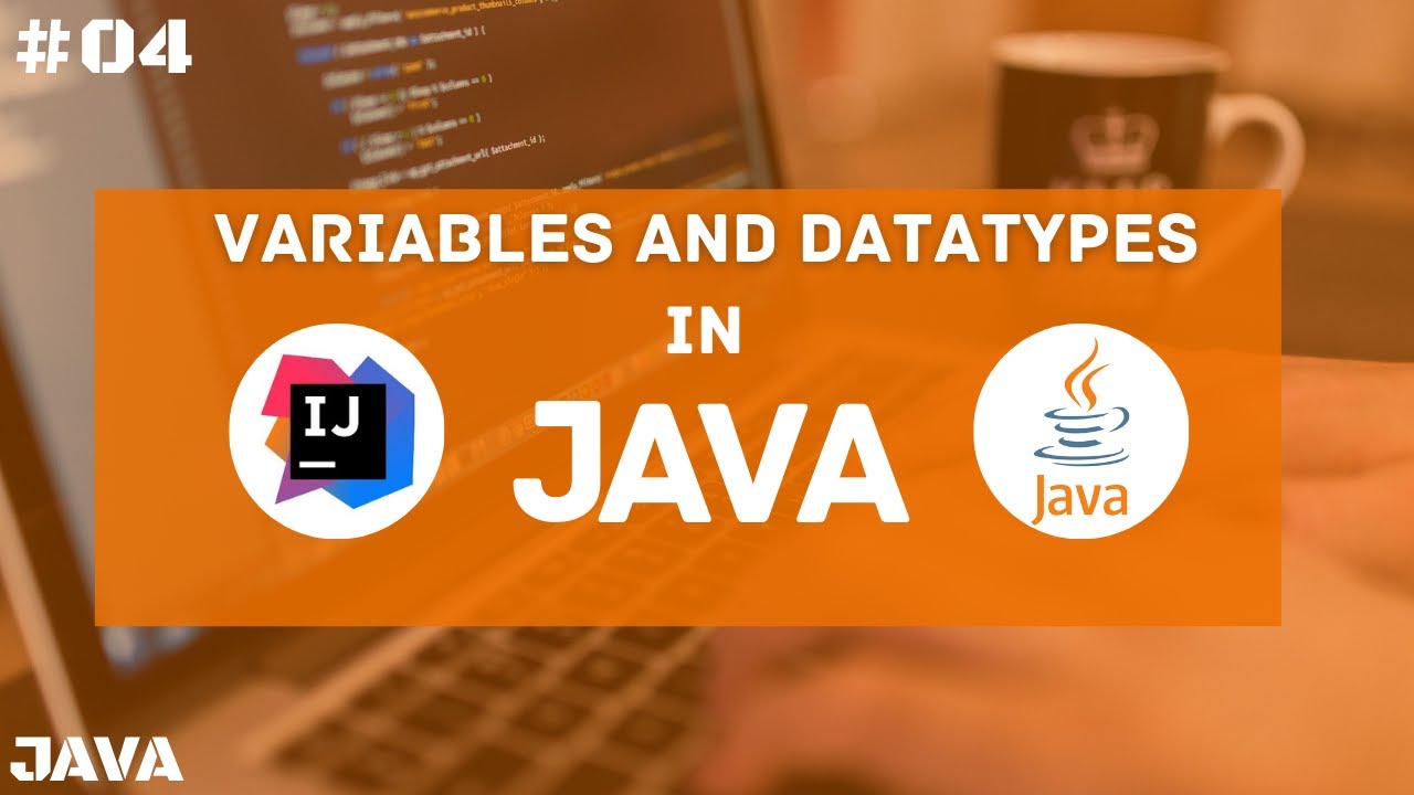 Variables and Data Types In Java Programming | Java Tutorial For Beginners | #04