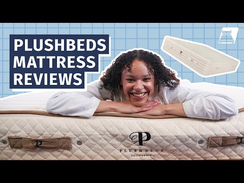 PlushBeds Botanical Bliss Mattress Review - Best Organic Mattress?