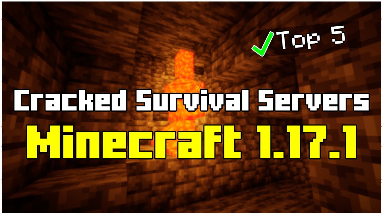 Top 5 Best Minecraft 1.17.1 Cracked Survival Servers (2024)