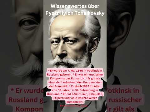 Wissenswertes über Tchaikovsky