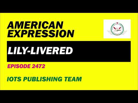 American Expression E2472 Lily-livered