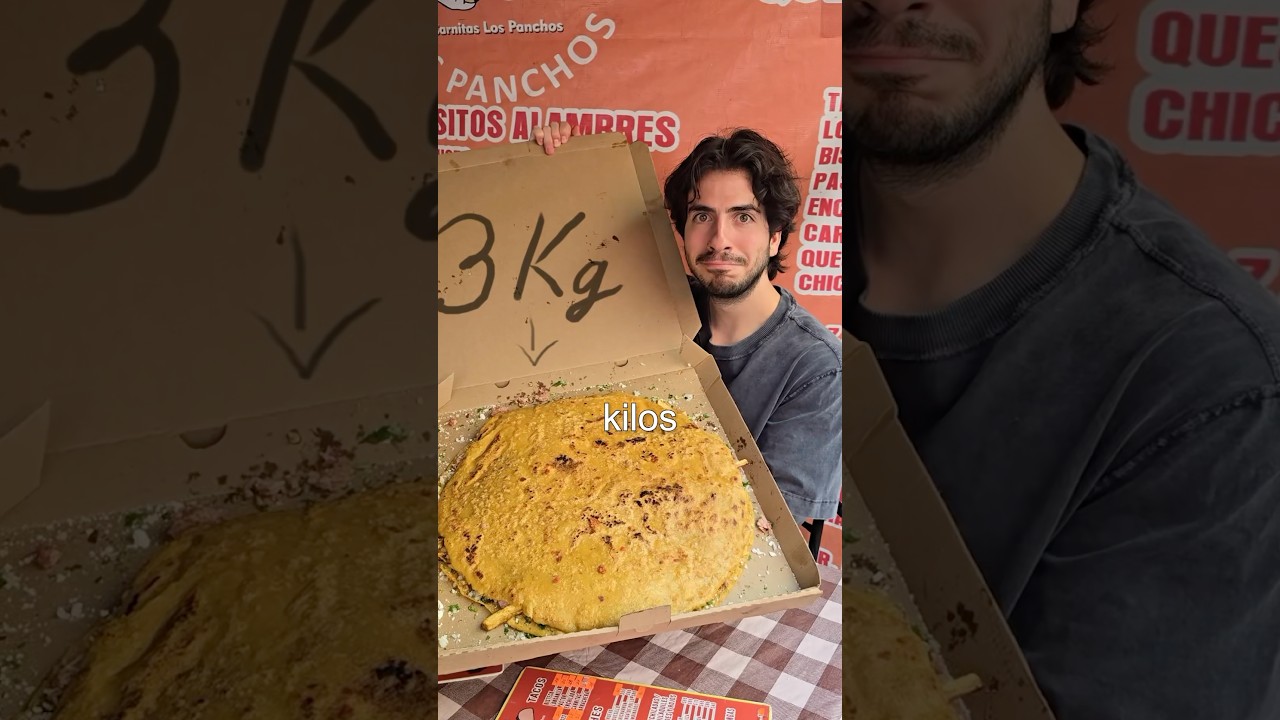 I ate a 3 kilo gordita in 20 minutes.