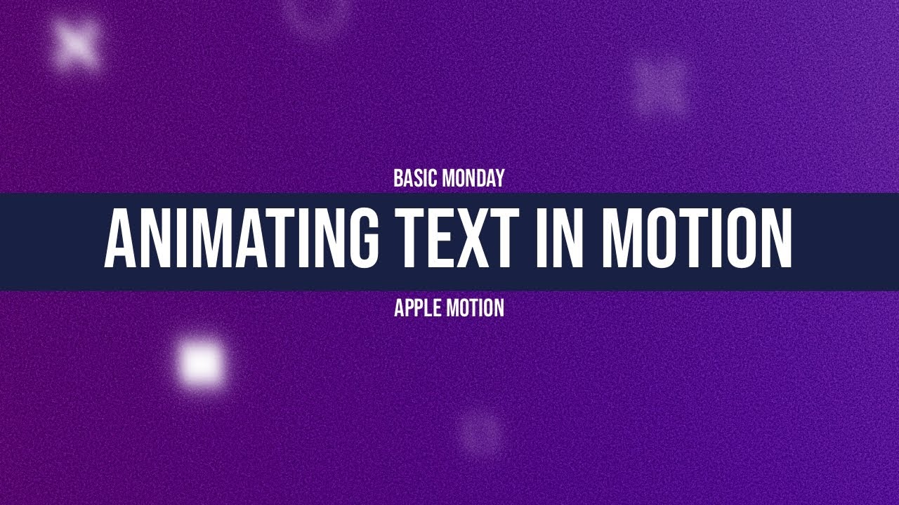 Text Animation Apple Motion Tutorial