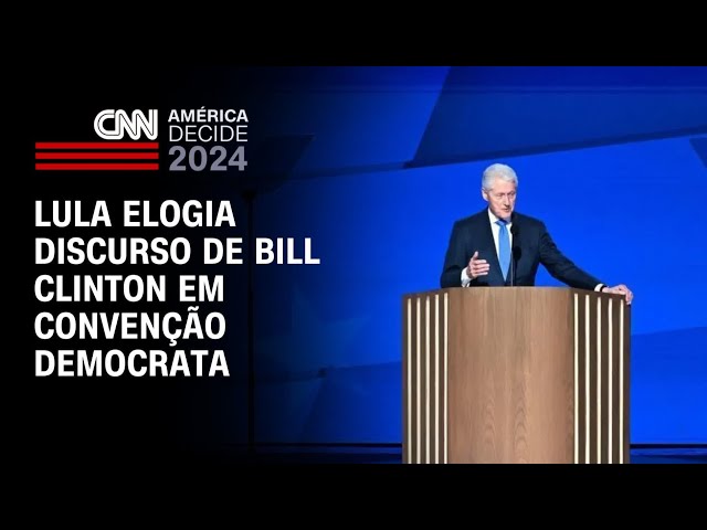 Lula conversa com Bill Clinton por telefone e elogia discurso do ex ...