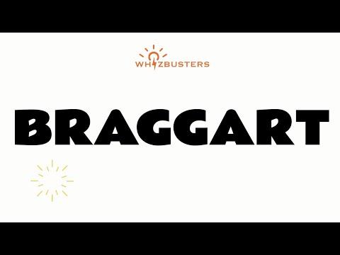 BRAGGART (noun) Meaning, Pronunciation and Examples in Sentences | GRE GMAT LSAT SAT ESL TOEIC