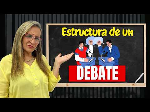 Cómo es la Estructura de un Debate