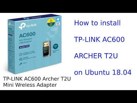 How to use tp-link ac600 archer t2u wireless usb adapter on ubuntu 18.04 | wireless adapter | tplink
