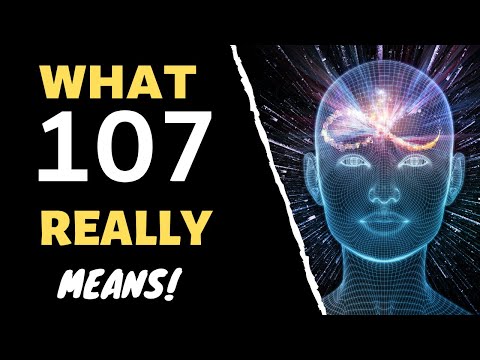 Angel Number 107 Meaning: Why You Keep Seeing 107
